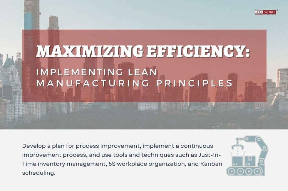 Maximizing Efficiency: Implementing Lean Manufacturing Principles ... Maximizing Efficiency: Implementing Lean Manufacturing Principles ...